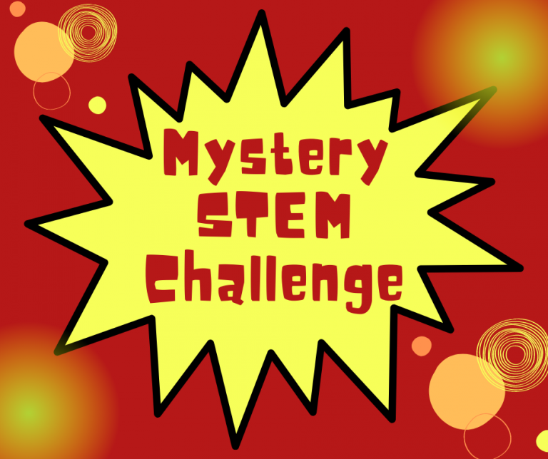 Mystery STEM Challenge Take & Make Kits Available Now! – Stirling ...